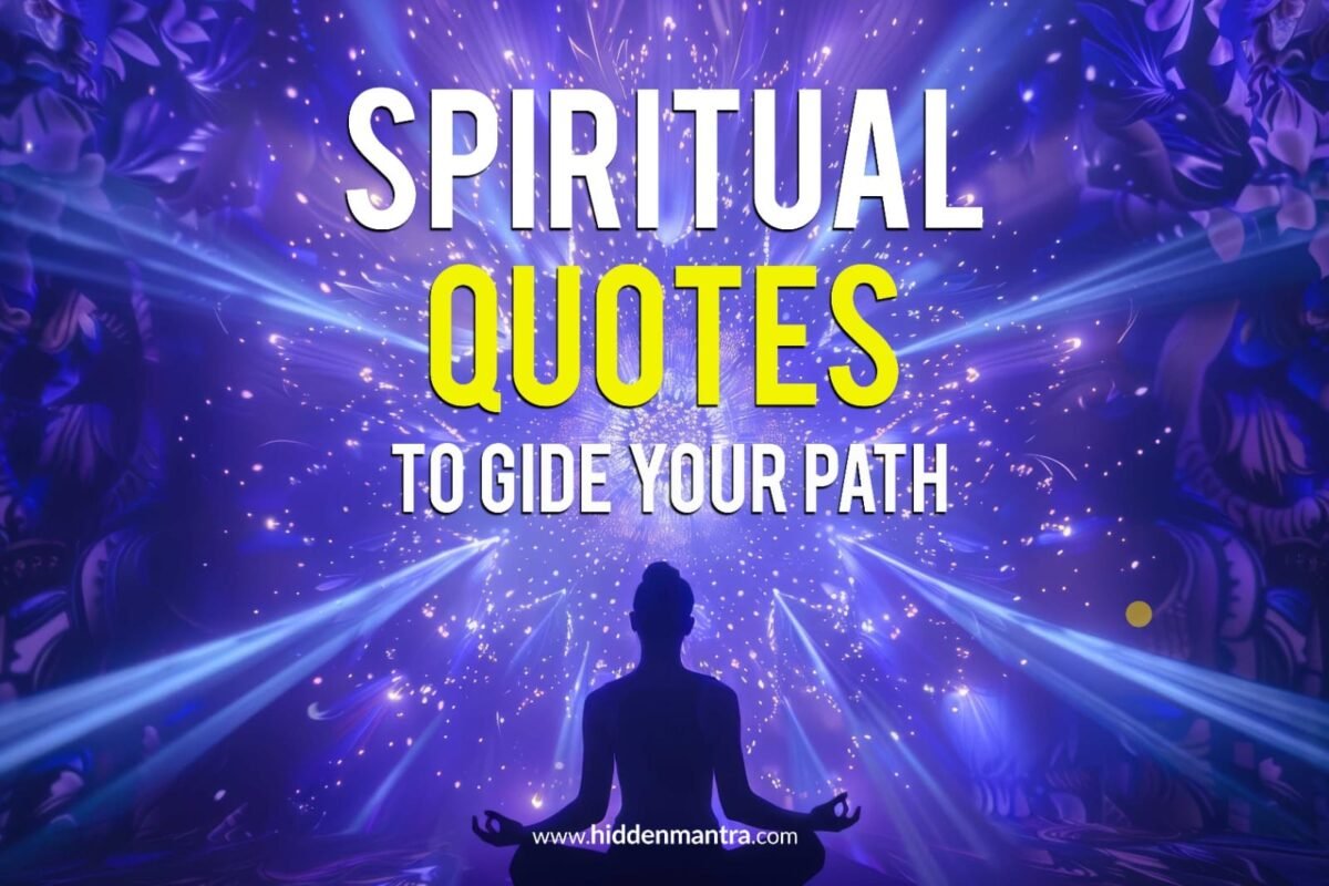 100+ Spiritual Quotes to Inspire Inner Peace, Healing & Strength
