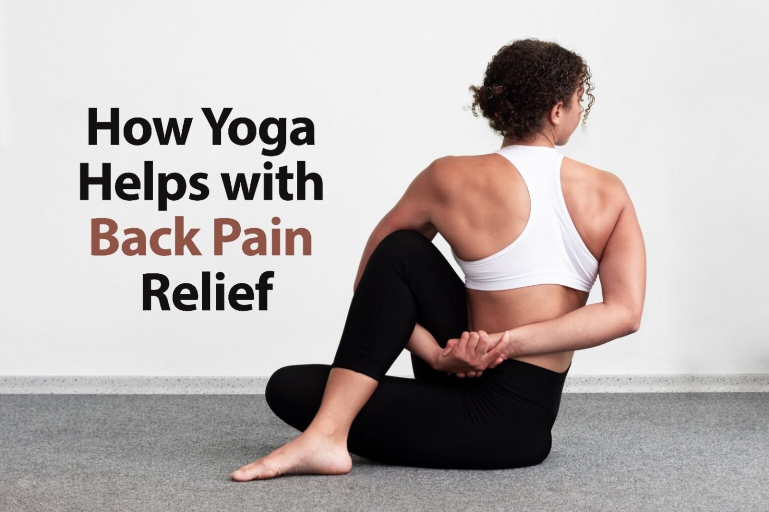 Sick of Painkillers? Yoga for Back Pain Is Your Natural Fix