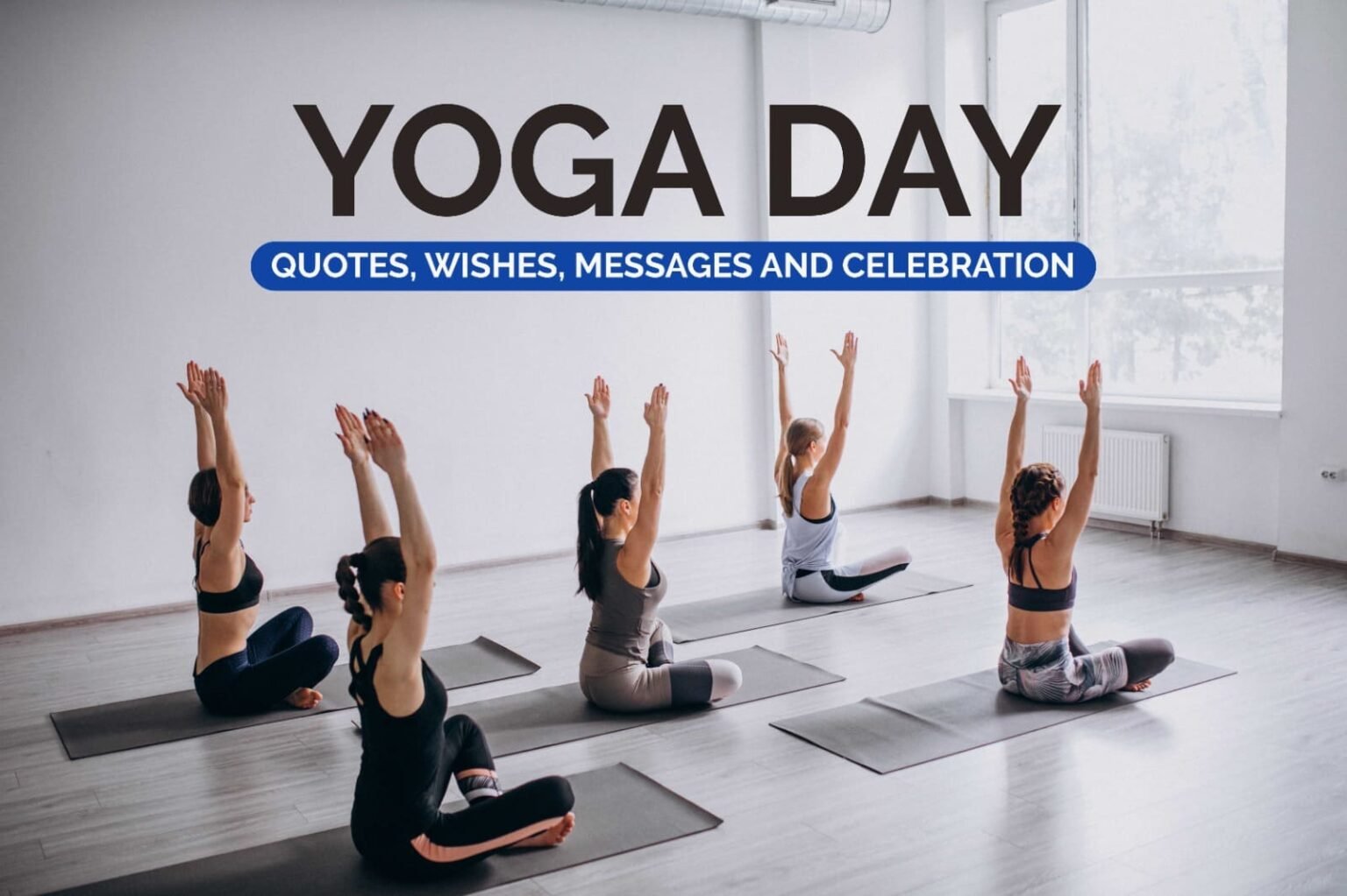 International Yoga Day 2025 Quotes, Wishes, Messages and celebration