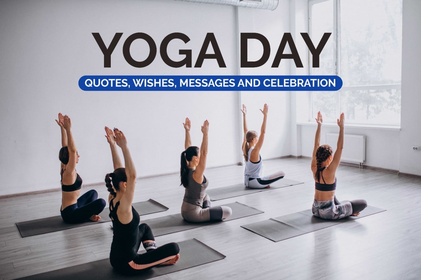 International Yoga Day 2026 Quotes, Wishes, Messages and celebration